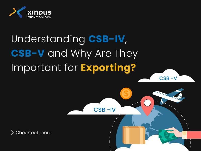 UNDERSTANDING CSB-IV, CSB-V AND WHY ARE THEY IMPORTANT FOR EXPORTING ...